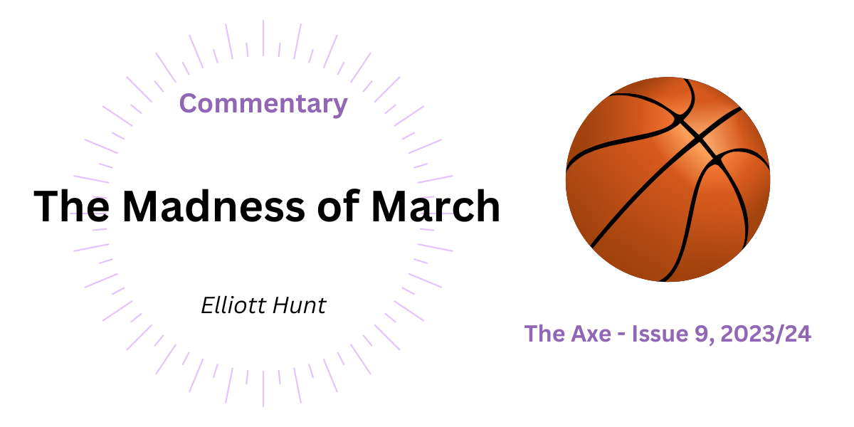The Madness of March: 2024 Season Analysis – The Axe