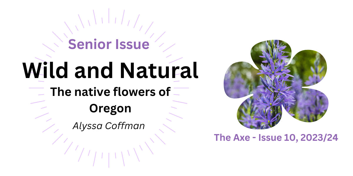 Wild and Natural: The native flowers of Oregon – The Axe
