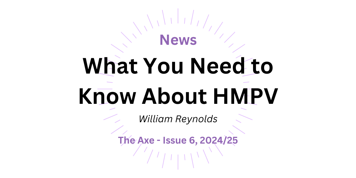 Your Guide to HMPV – The Axe