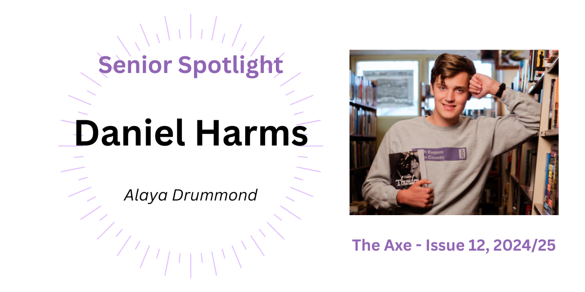 Senior Spotlight: Daniel Harms – The Axe